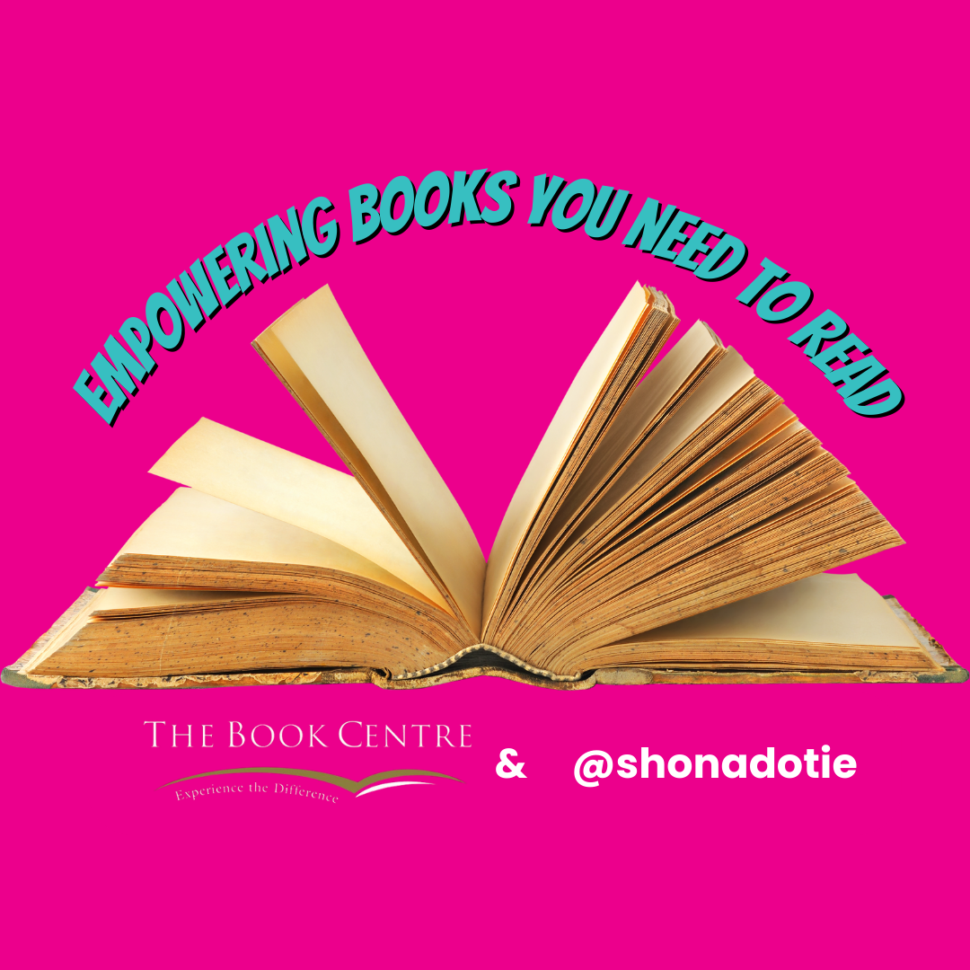 4 Empowering Books You Need To Read - The Shona Project